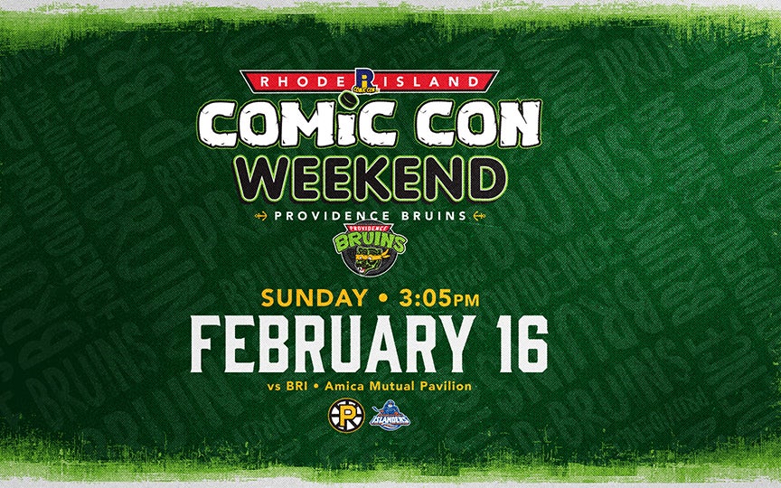 Providence Bruins • RI Comic Con Weekend | Amica Mutual Pavillion
